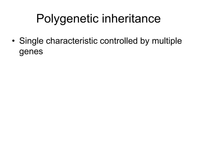 4-Genetics - Types of inheritance (by CJ) | PPTX