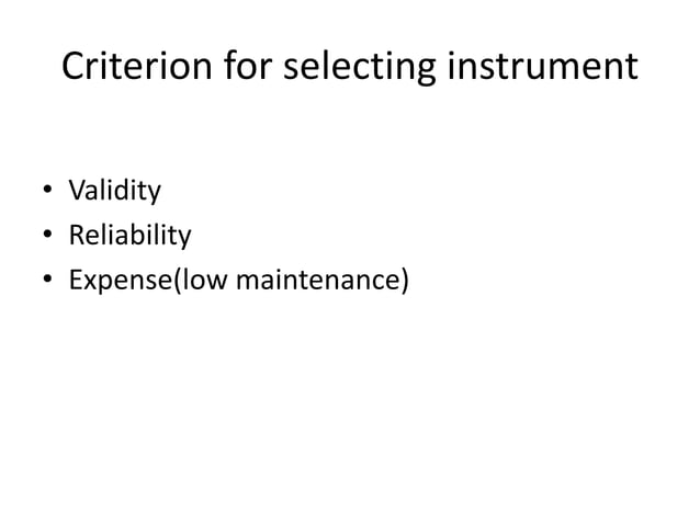 Types of instruments (observation schedule, rating scales, criterion ...