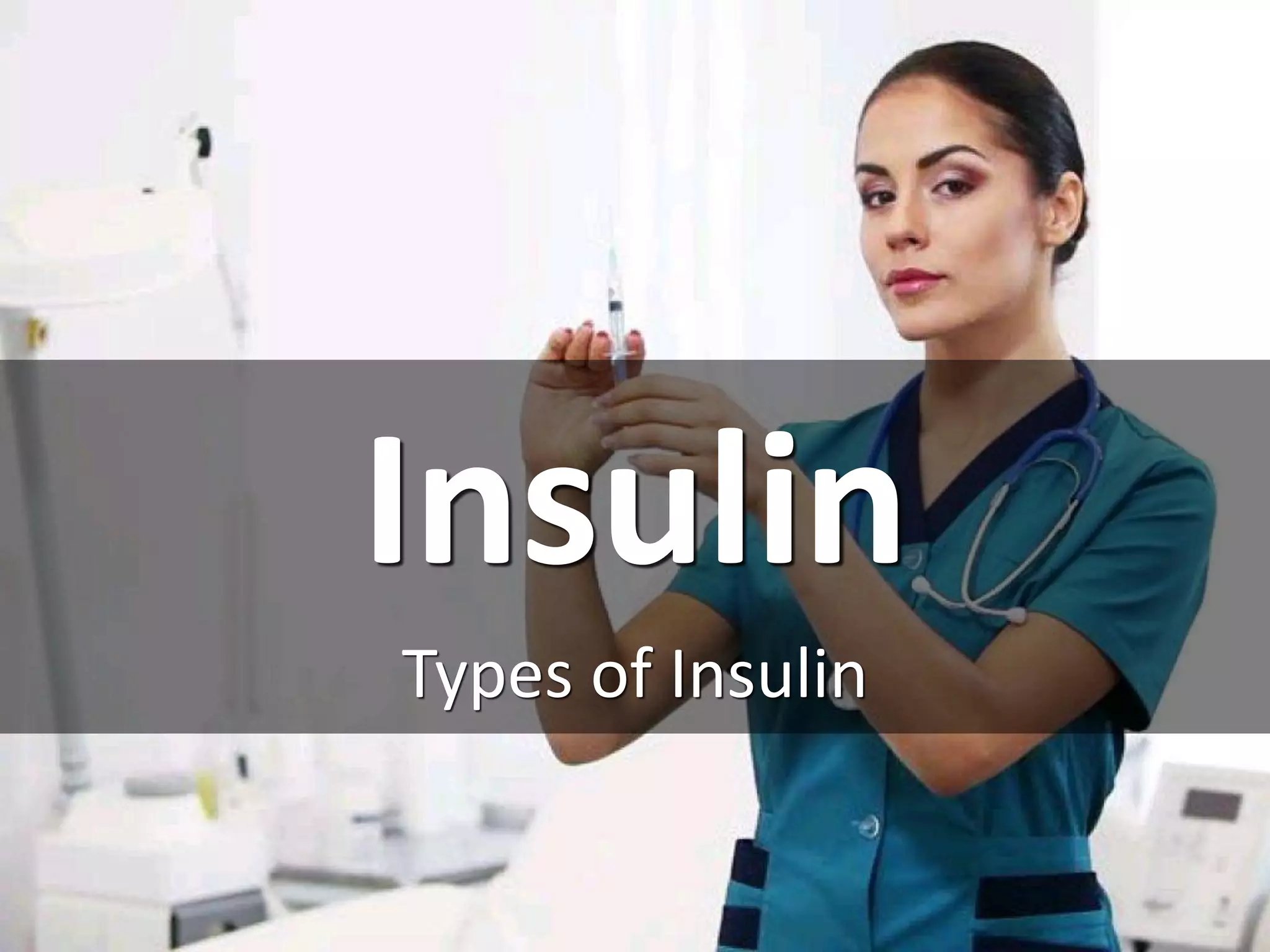 Types of Insulin | PPTX