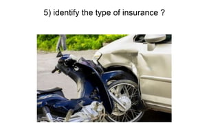 It is all about the Types of insurance.. | PPTX