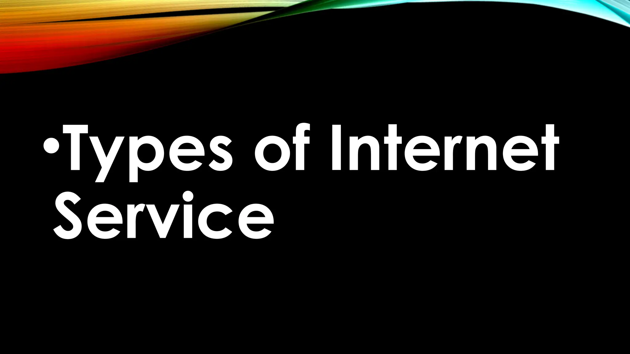 TYPES OF INTERNET CONNECTION computer 10.pptx