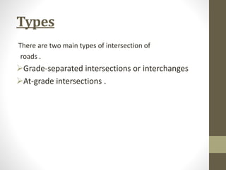 Types of intersection of road and design parameters of road ...