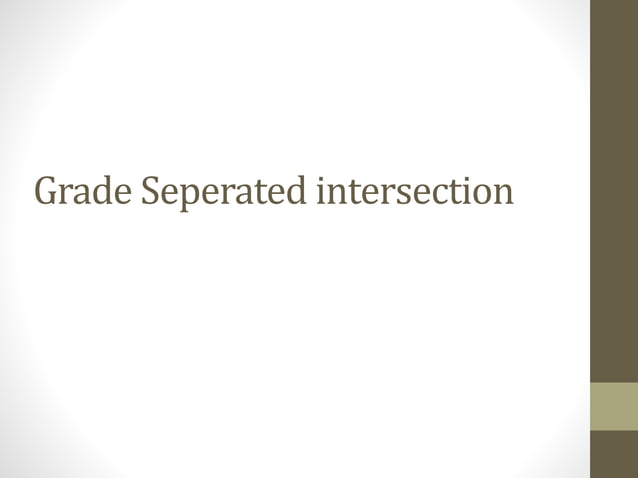 Types of intersection of road and design parameters of road ...