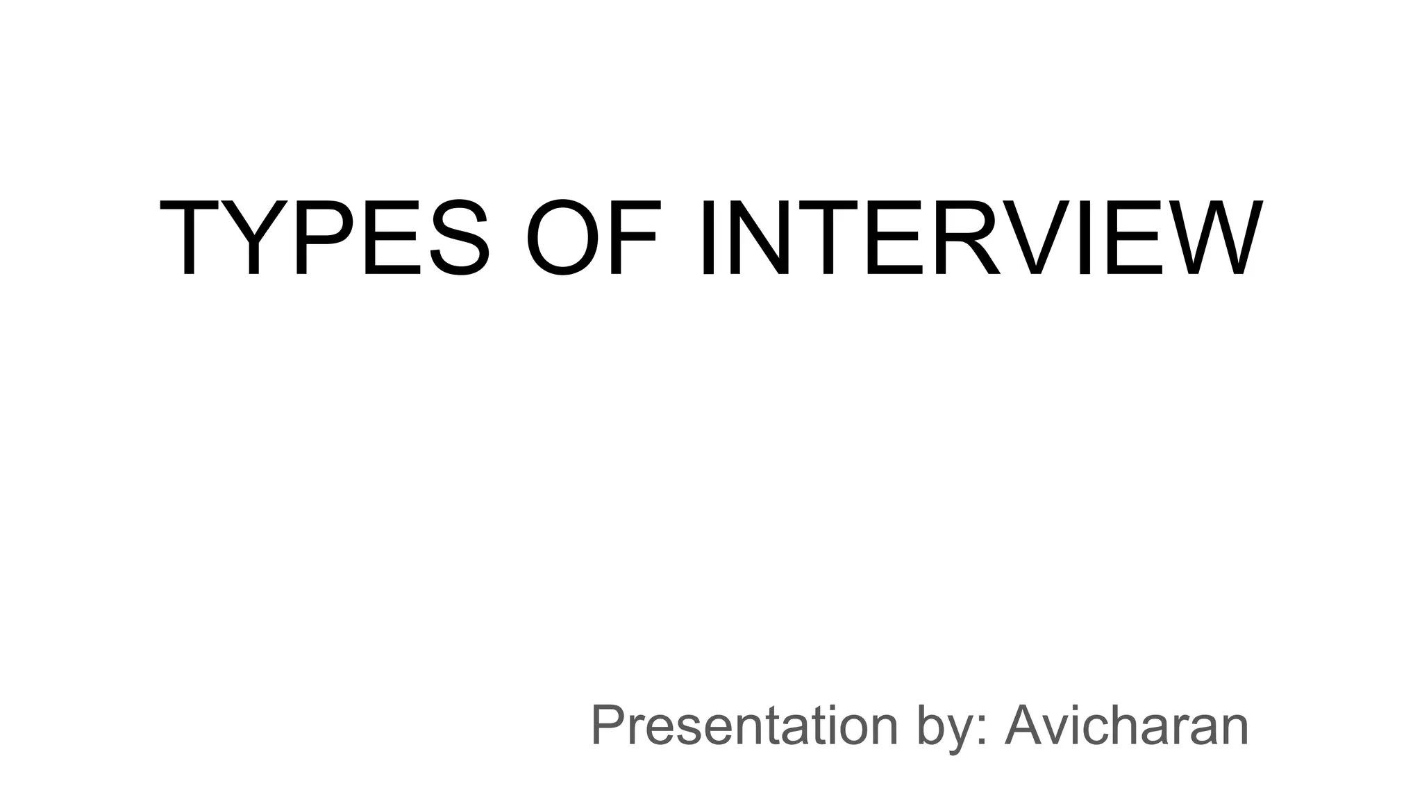 TYPES OF INTERVIEW.pptx