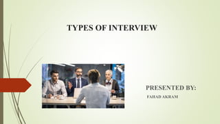 types of interview.pptx Slides of interview | PPTX