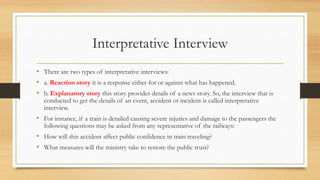 Types of interview for news gathering and reporting | PPTX