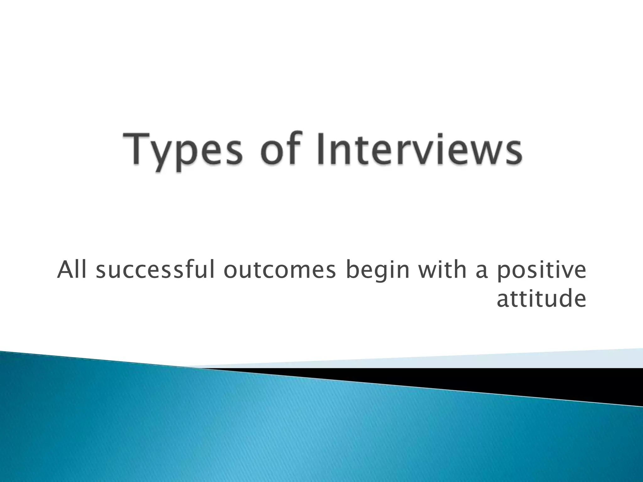 Types Of Interviews | PPT