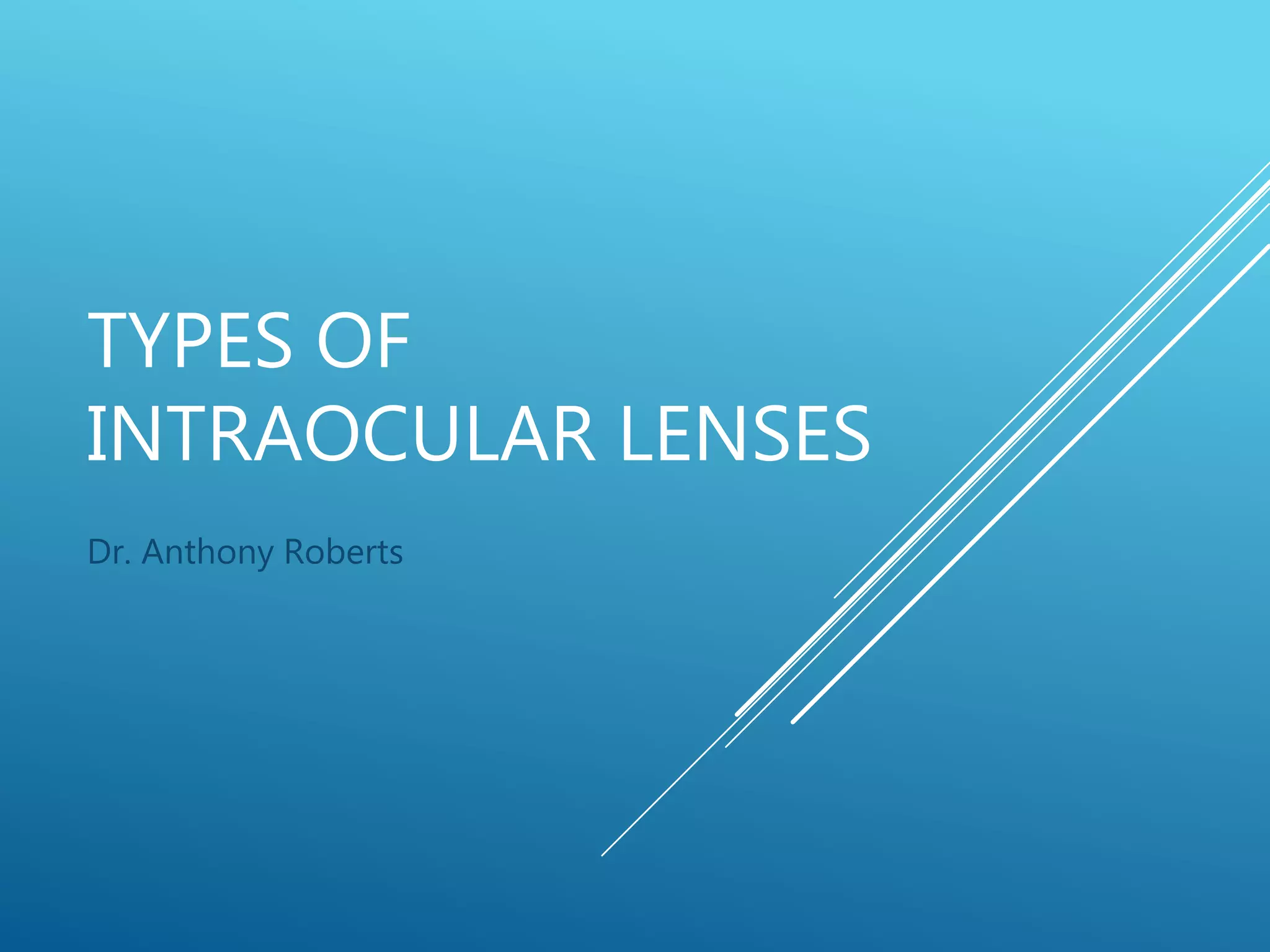 Types of Intraocular Lenses | PPTX
