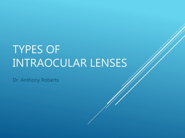 Types of Intraocular Lenses | PPTX
