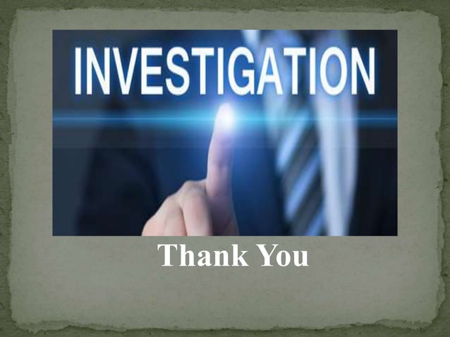 Types of investigation- Adam Quirk | PPT