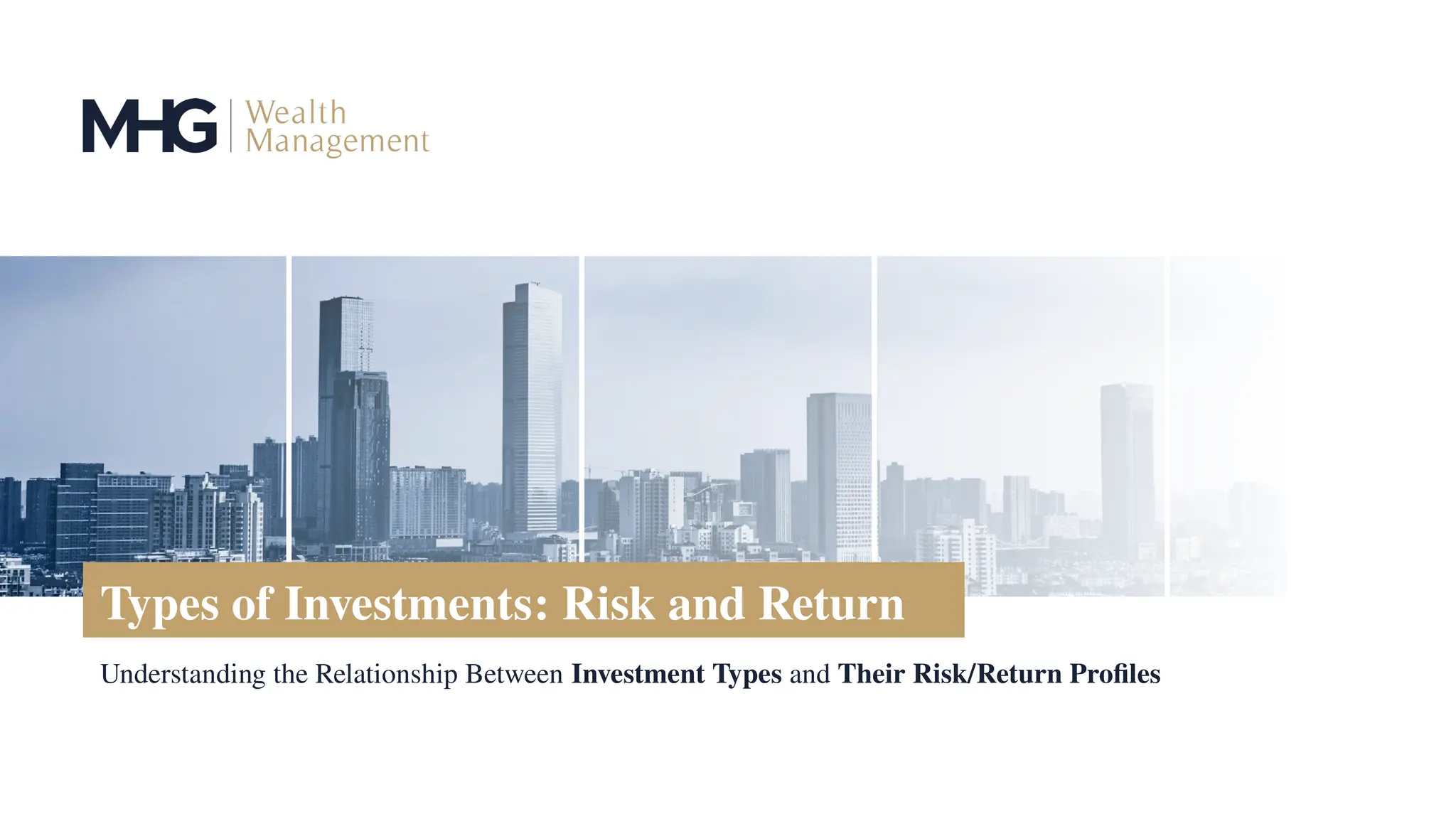 Types of Investments Risk and Return - MHG Wealth Management | PPTX