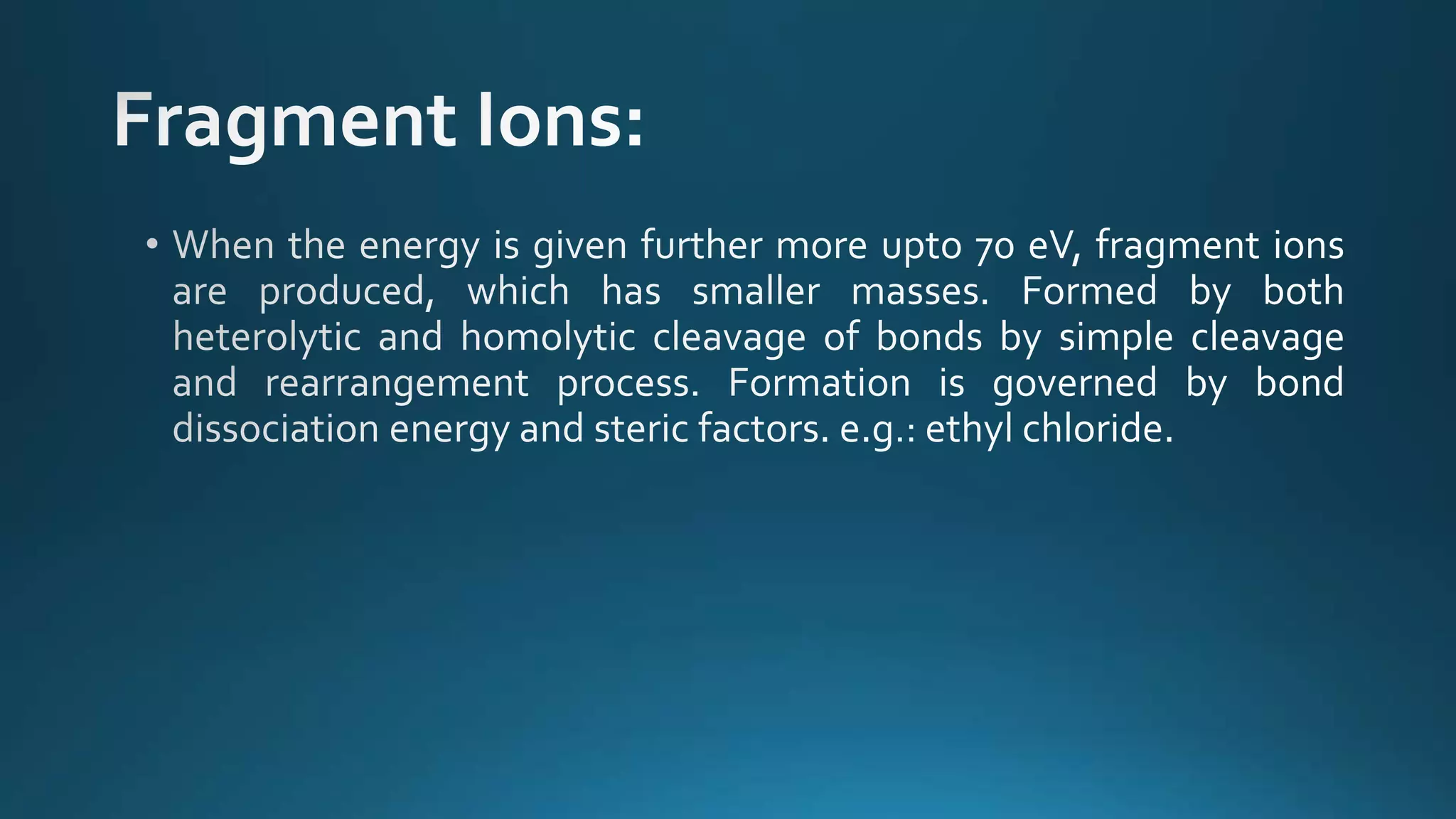 Types of Ions Produced In Mass Spectrometry | PPTX