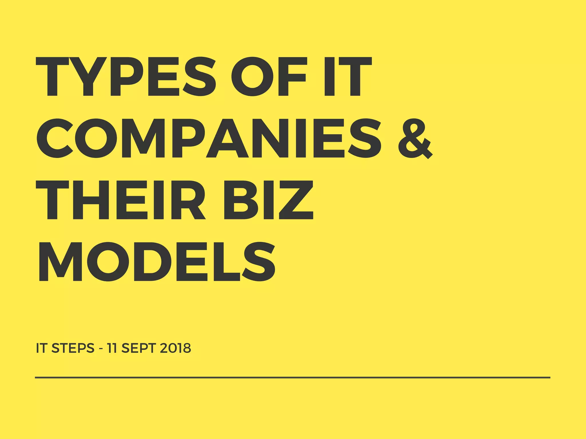 Types of it companies and their biz models | PPT
