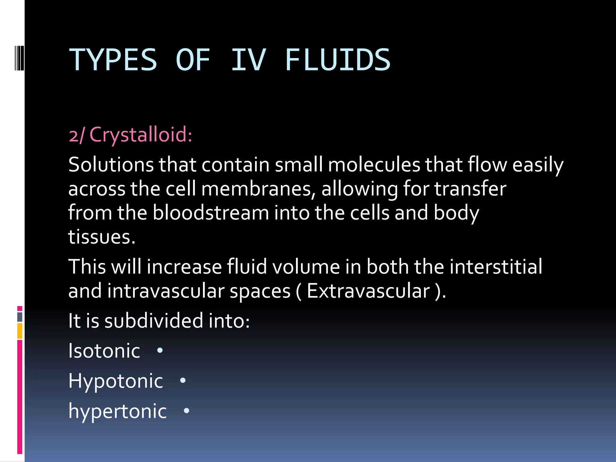 Types of iv fluids and uses | PPTX
