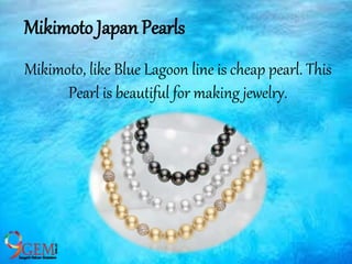 Types of japan pearl | PPTX