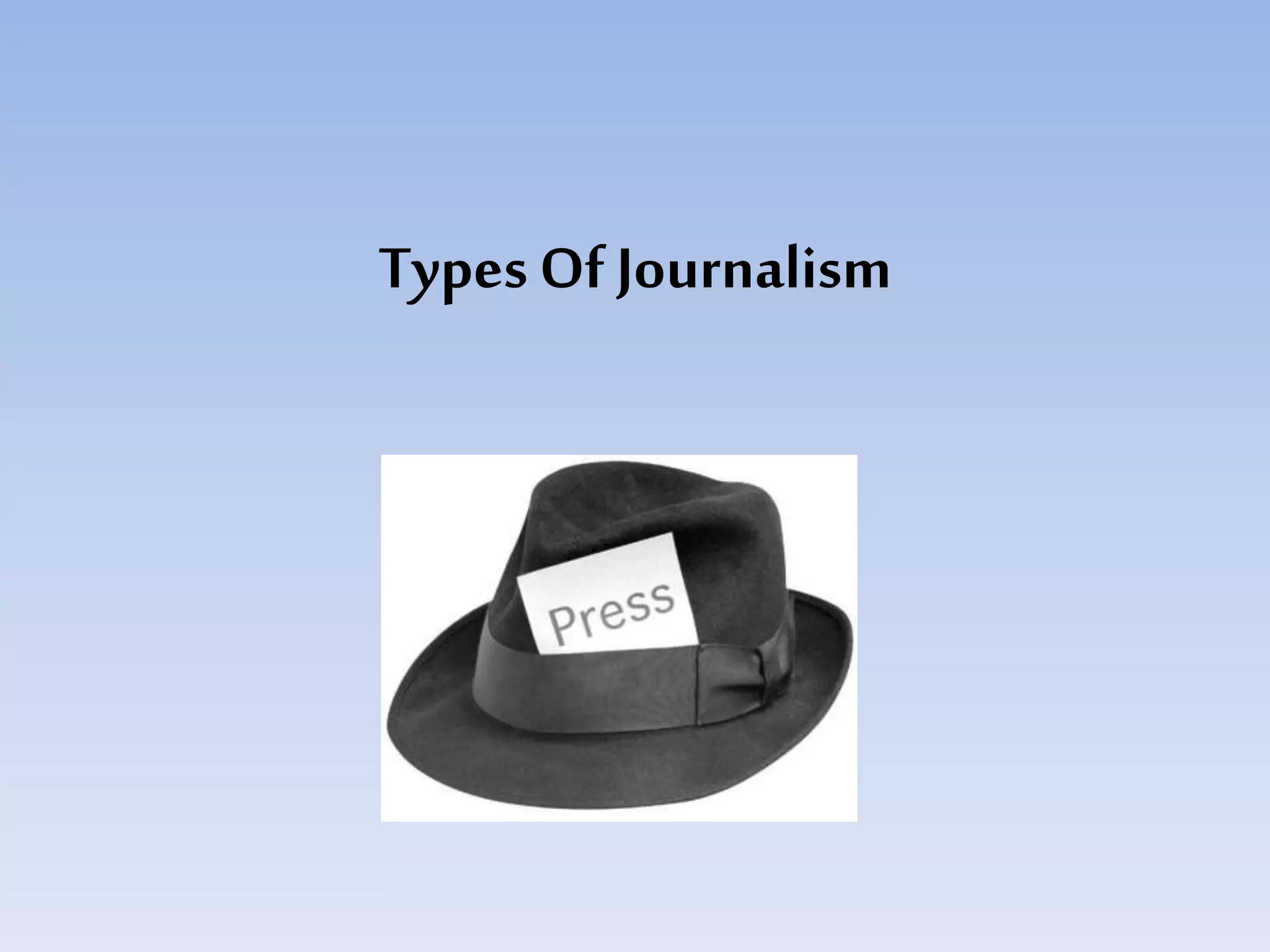 Types of journalism | PPT