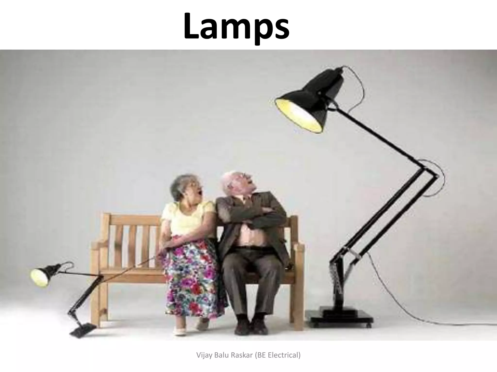 Illumination - Types of lamps | PPSX