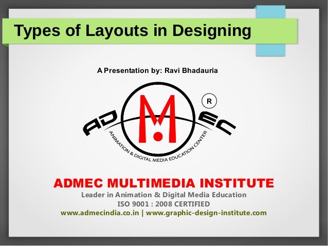 Types Of Layouts By Admec Multimedia Institute