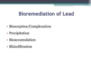Types of lead bioremediation | PPTX