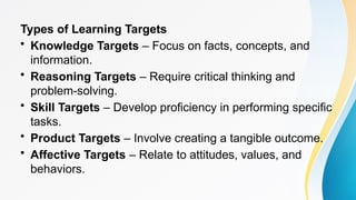 Types of Learning Targets.presentation powerpoint | PPTX