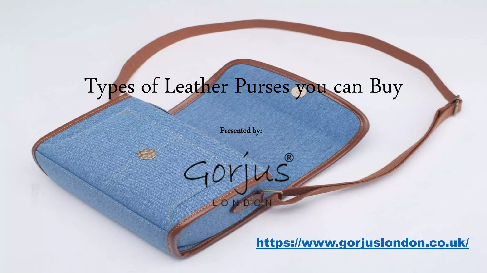Types of Leather Purses You Can Buy | PPTX | Style & Fashion
