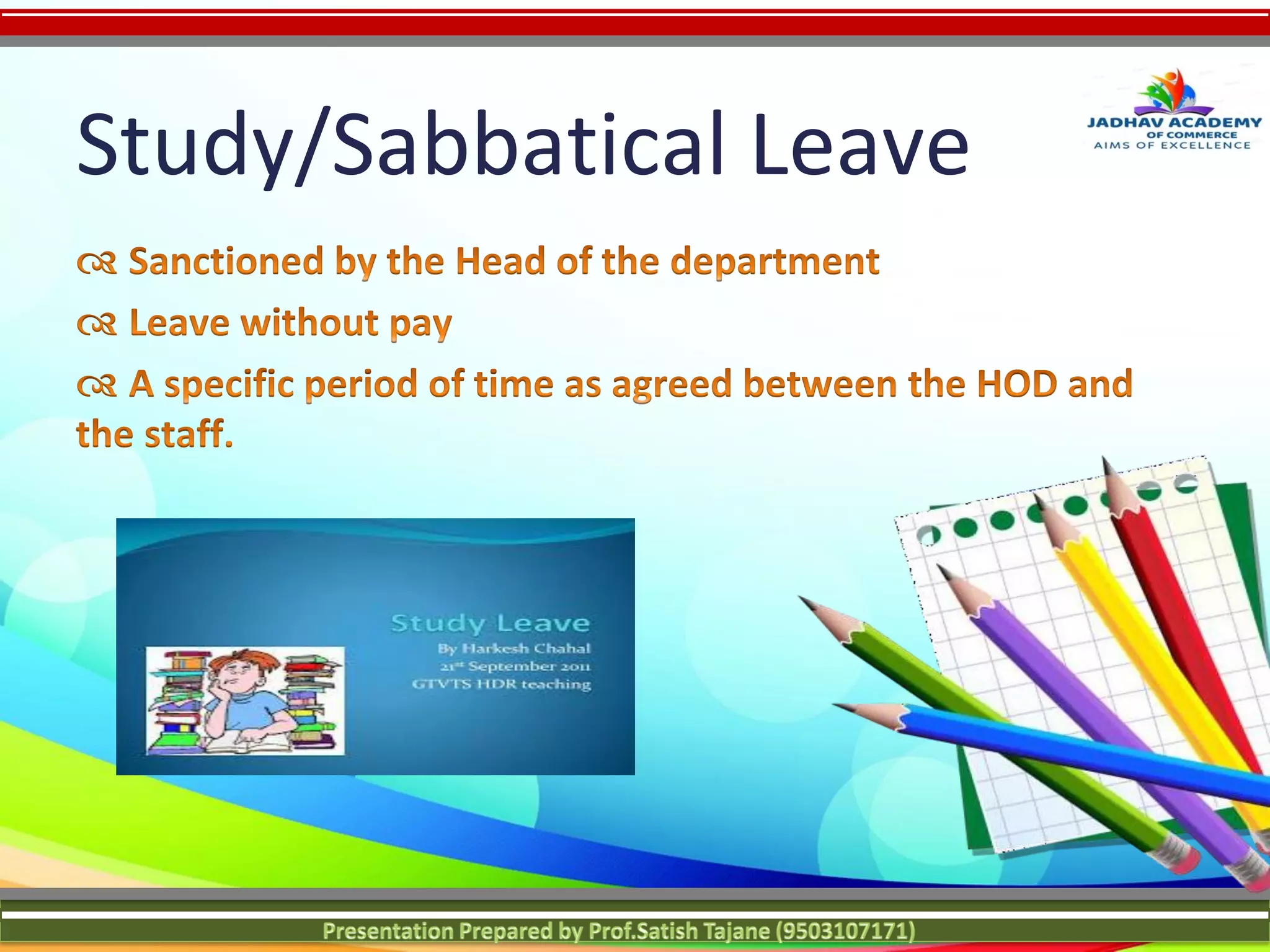Types of leave employees act prepared by Prof.Satish R.Tajane | PPT