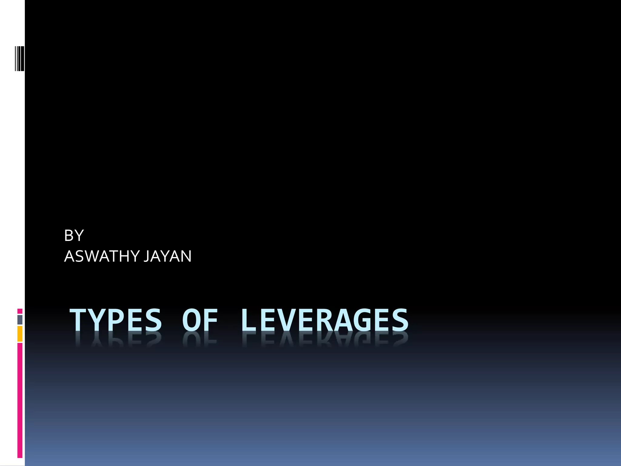 Types of leverages | PPTX