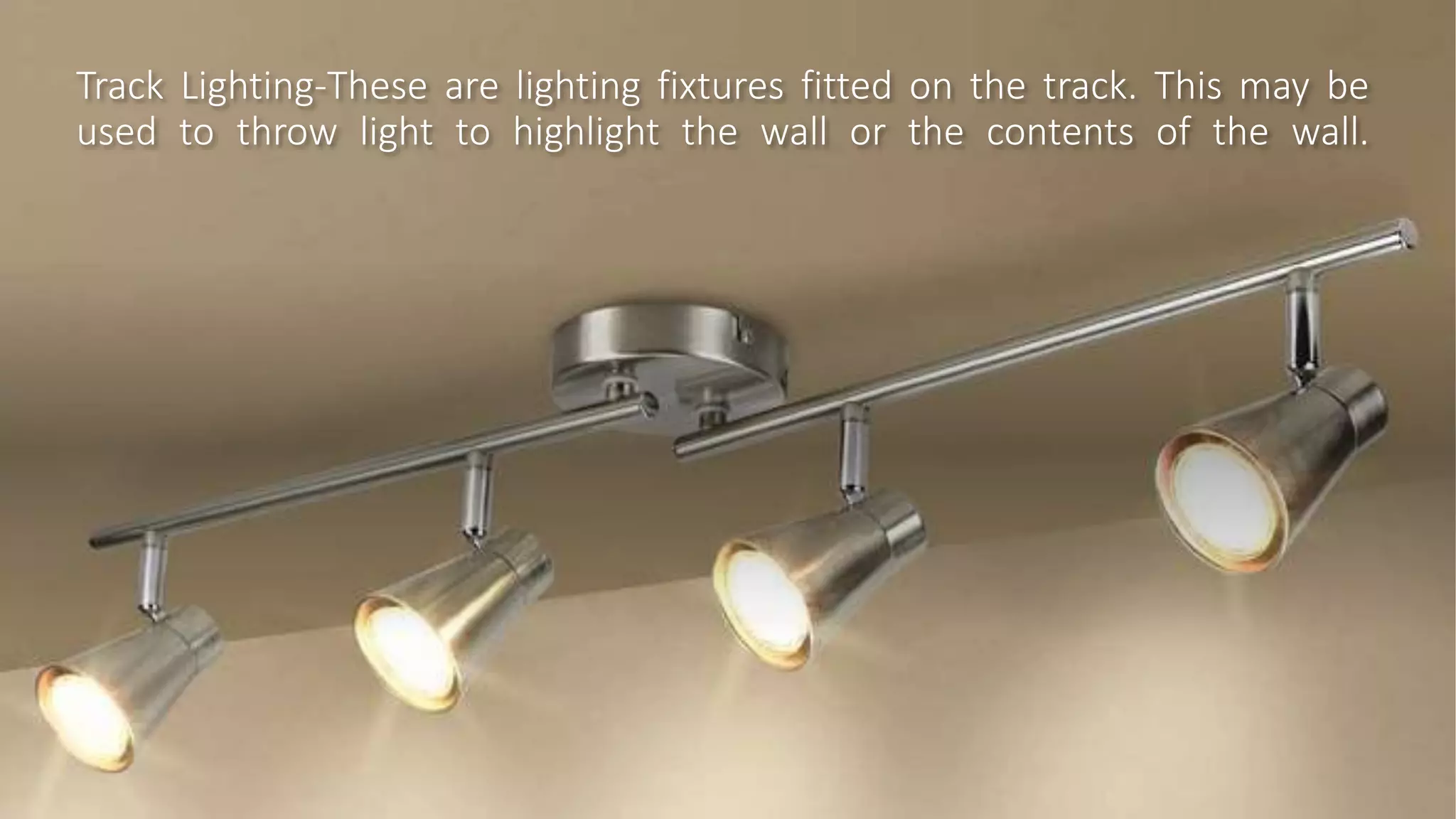 Types of lighting & lighting fixtures | PPTX