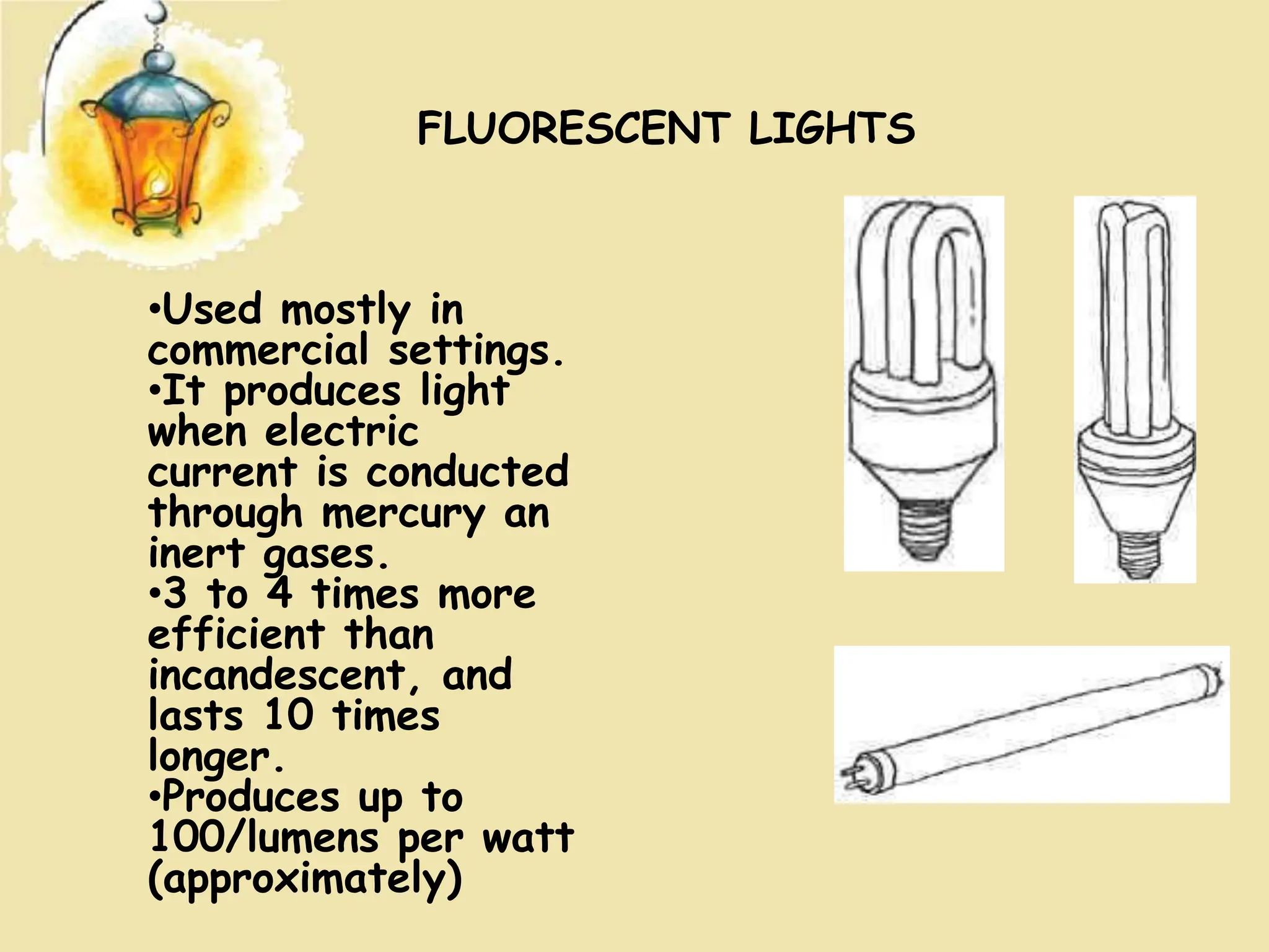 TYPES OF LIGHTS AND LAMPS USED IN RESIDENCES.pptx