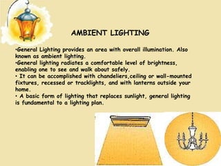 TYPES OF LIGHTS AND LAMPS USED IN RESIDENCES.pptx