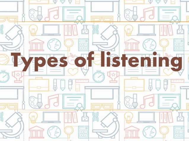 Types of listening | PPTX