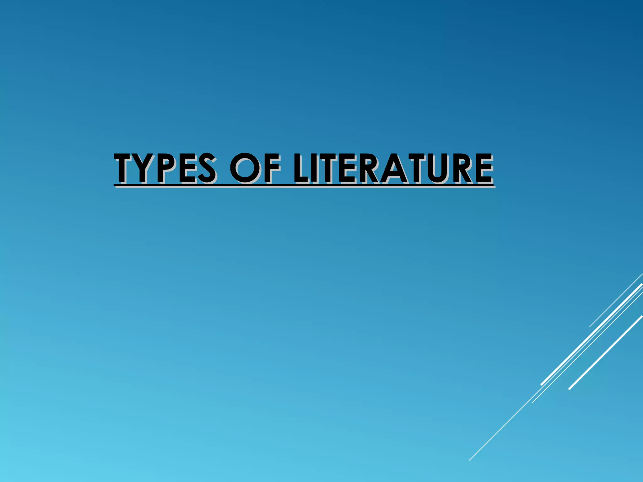 Types of Literature | PPT