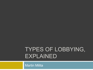 Types of Lobbying, Explained | PPTX