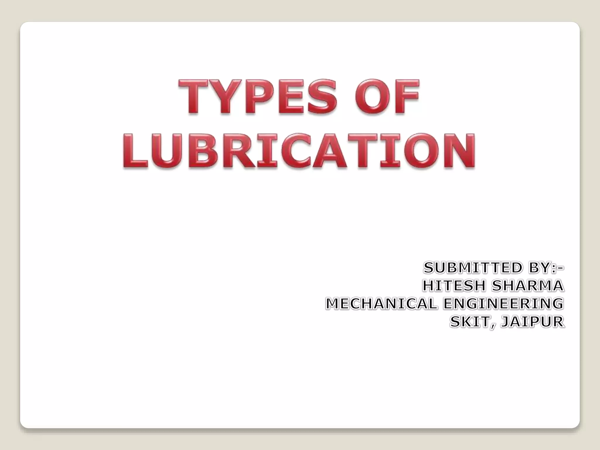 Types of Lubrication Used in I.C. Engines | PPTX