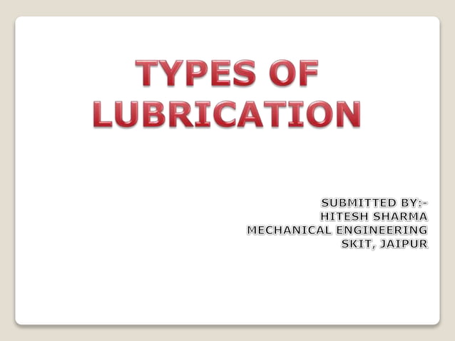 Types of Lubrication Used in I.C. Engines | PPT