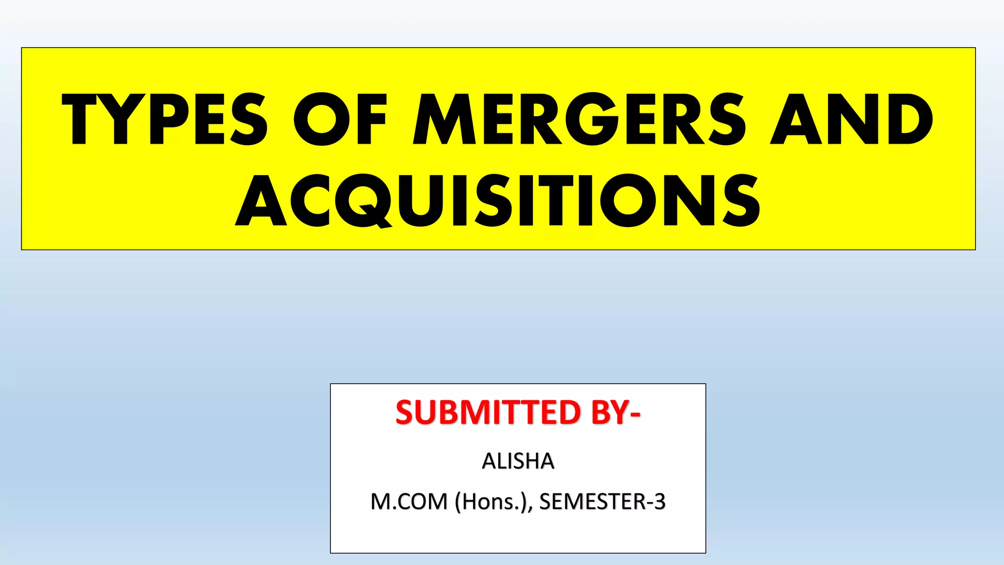 Types of mergers and acquisitions | PPTX