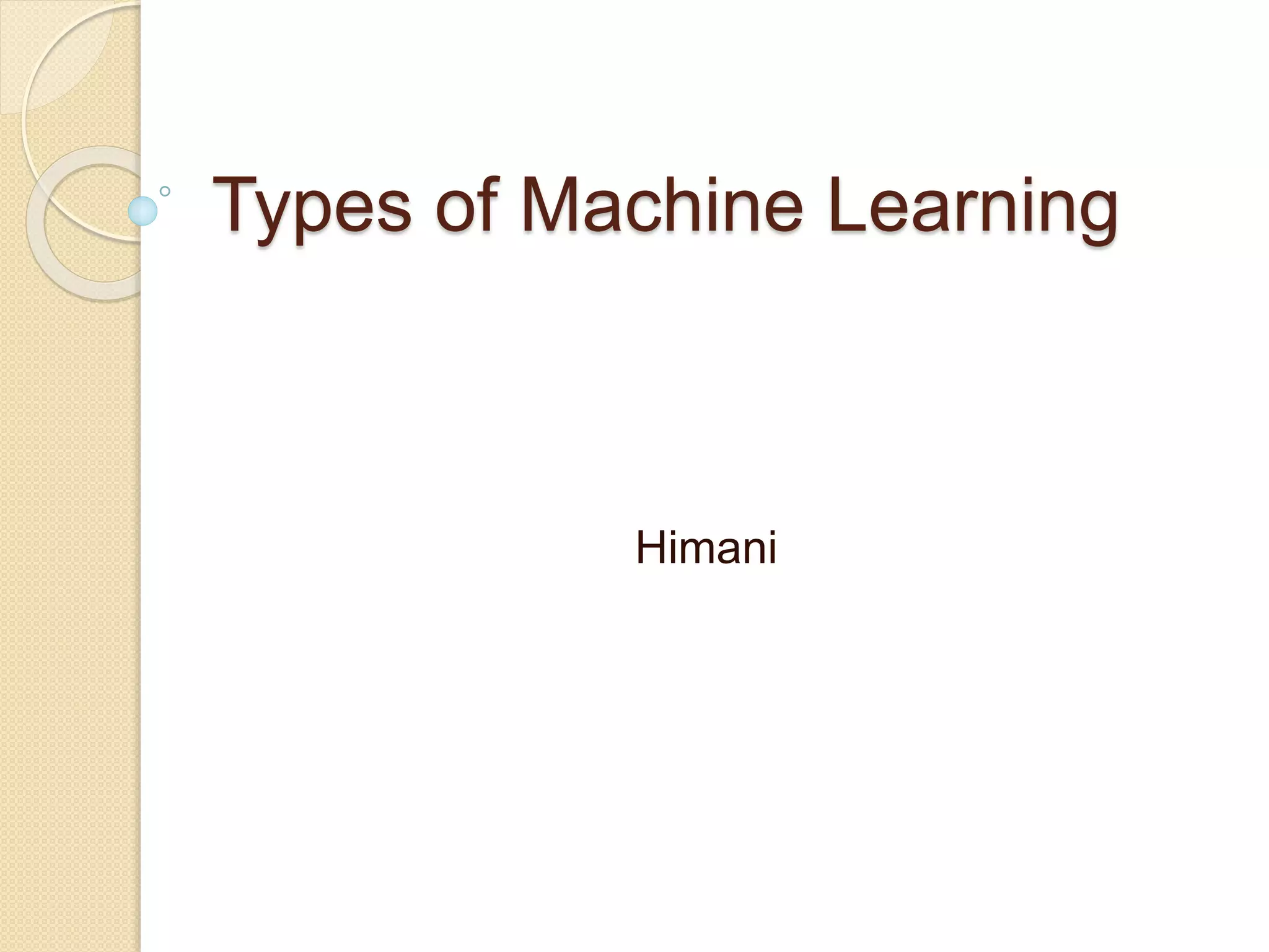 Types of machine learning | PPTX
