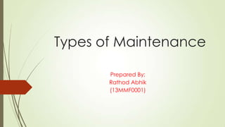 Types of maintenance | PPTX