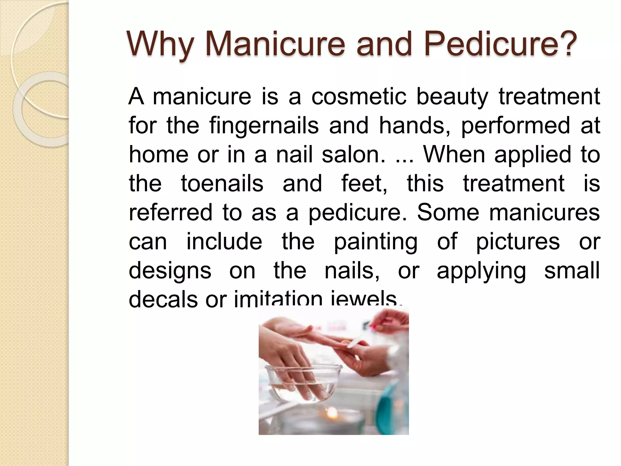 Introduction Of Manicure And Pedicure