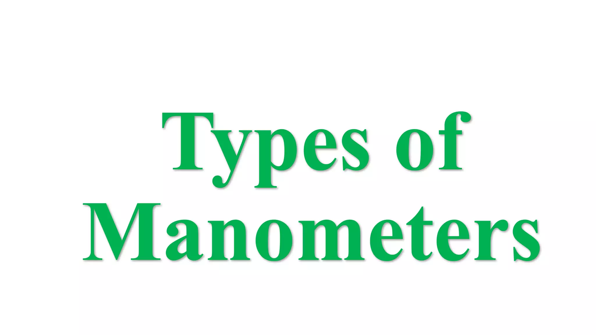 Types of manometers | PPTX | Physics | Science