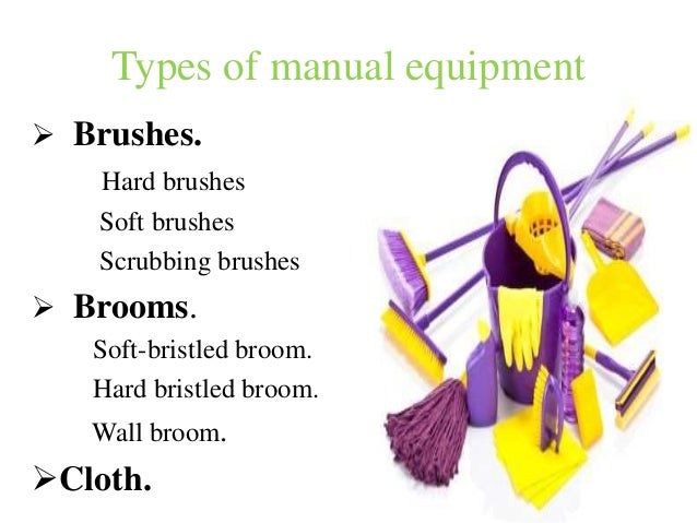 Types of manual and mechanical equipment used in