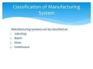 Types of manufacturing processes sumit verma MBA 2nd sem | PPT