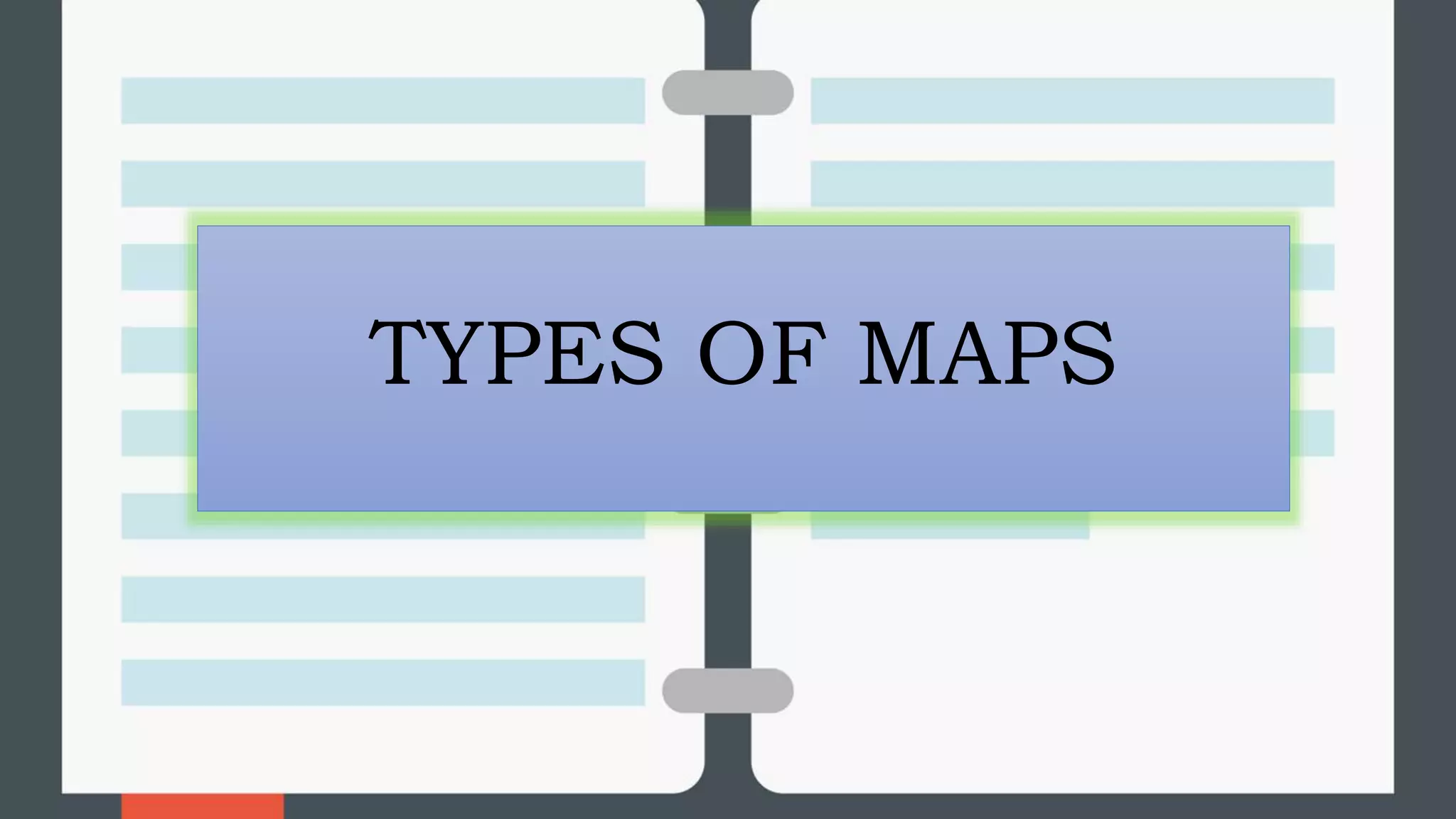 Types of maps | PPTX