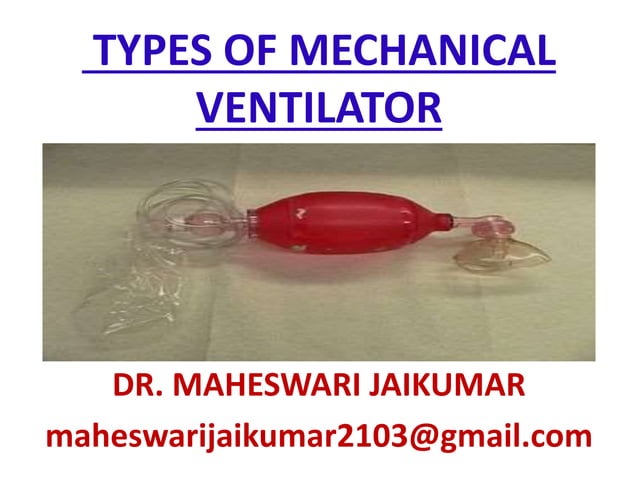 TYPES OF MECHANICAL VENTILATORS | PPTX | Lung and Respiratory Health | Diseases and Conditions