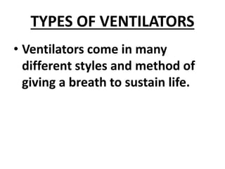 TYPES OF MECHANICAL VENTILATORS | PPTX