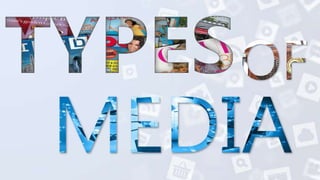 Types of Media.pptx