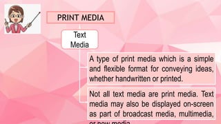 TYPES OF MEDIA. Print,Broadcast,New pptx | PPTX