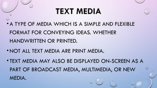 Types of media (Print, Broadcast, New Media) | PPTX