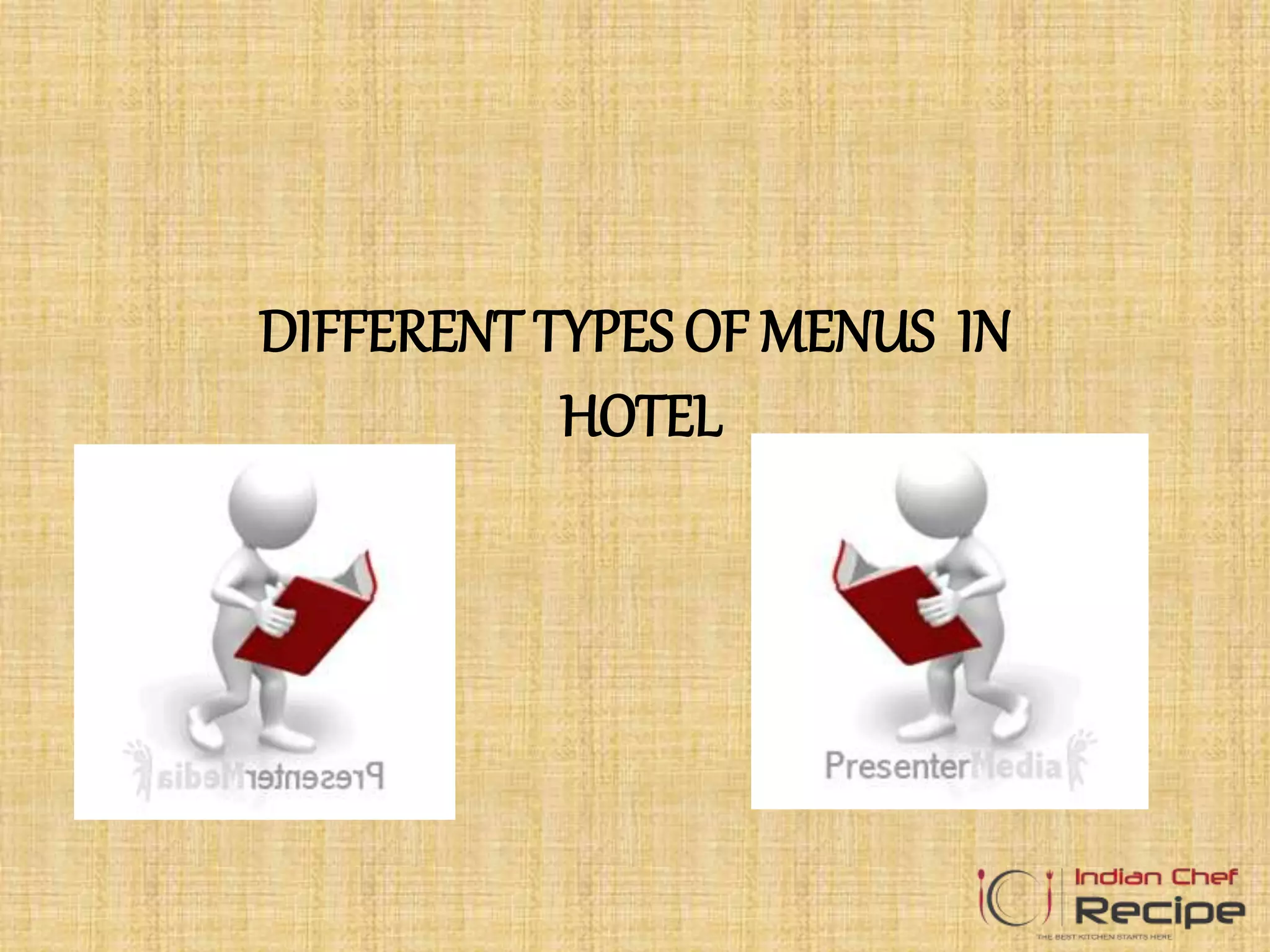 DIFFERENT TYPES OF MENUS IN HOTEL | PPTX