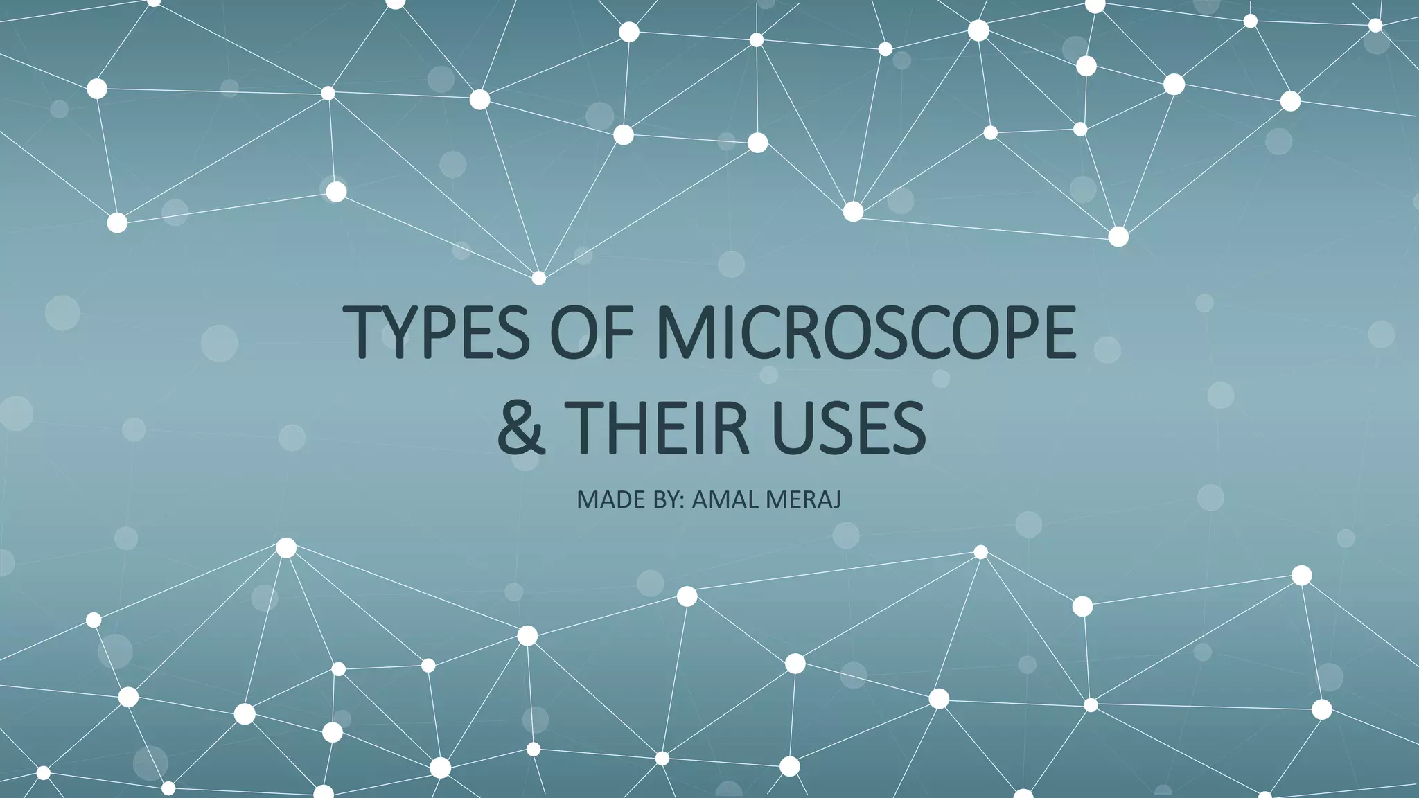 Types of Microscope | PPTX